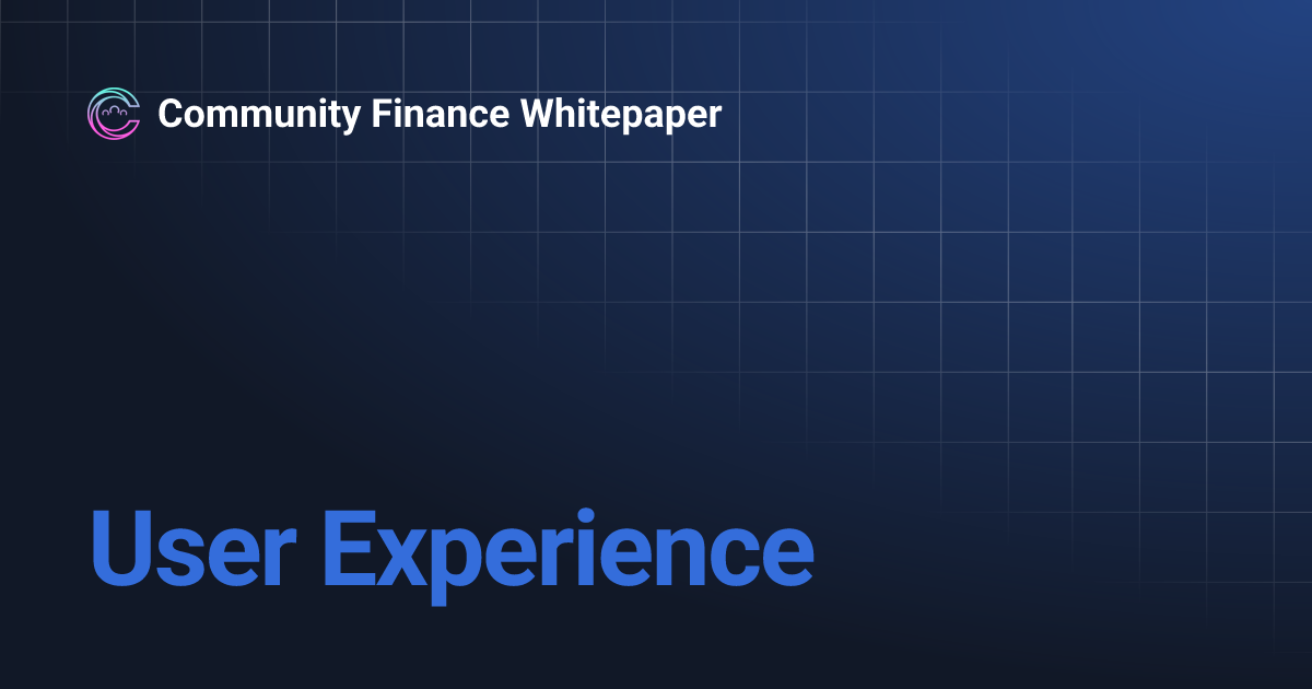 User Experience | Community Finance Whitepaper