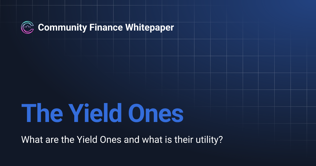 The Yield Ones | Community Finance Whitepaper